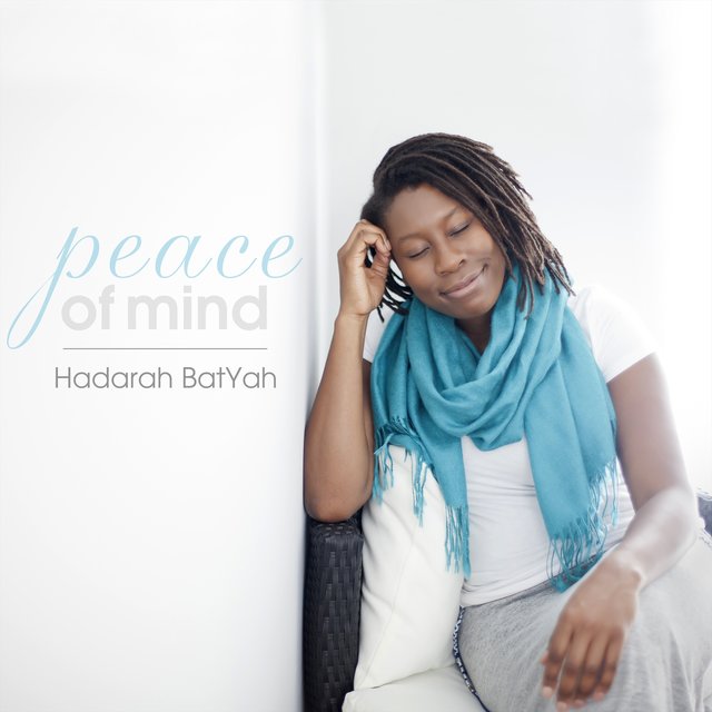 Peace of Mind by Hadarah BatYah on TIDAL