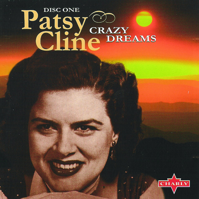 Crazy Dreams CD1 by Patsy Cline on TIDAL