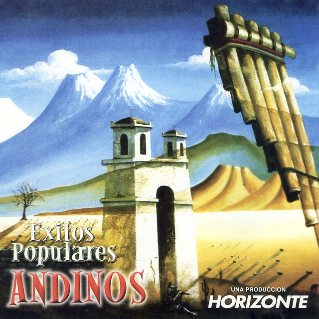 Éxitos Populares Andinos by Producciones Horizonte on TIDAL