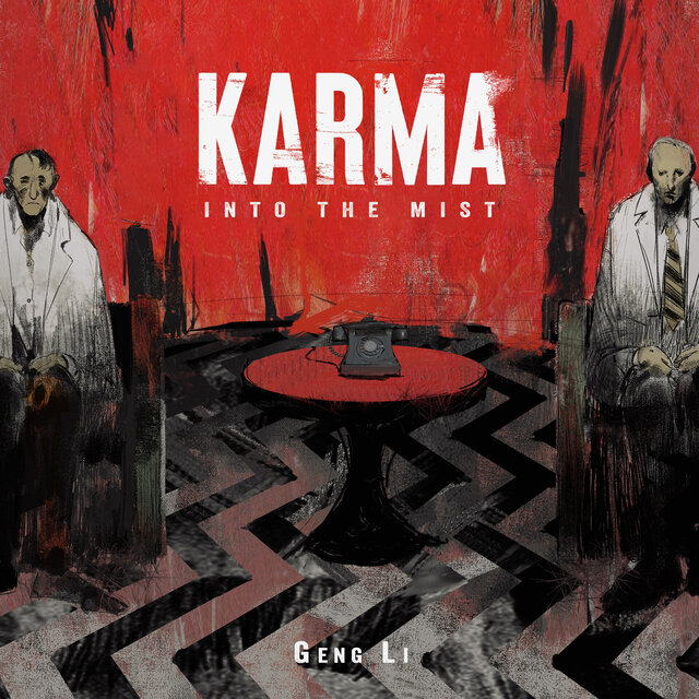 Karma: Into the Mist EP by Geng Li on TIDAL