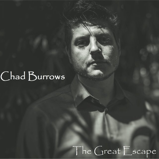 The Great Escape by Chad Burrows on TIDAL