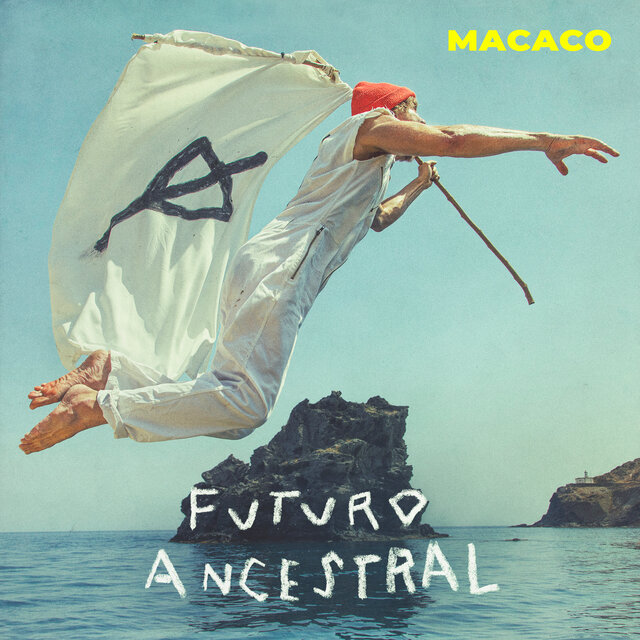 Futuro Ancestral by Macaco on TIDAL
