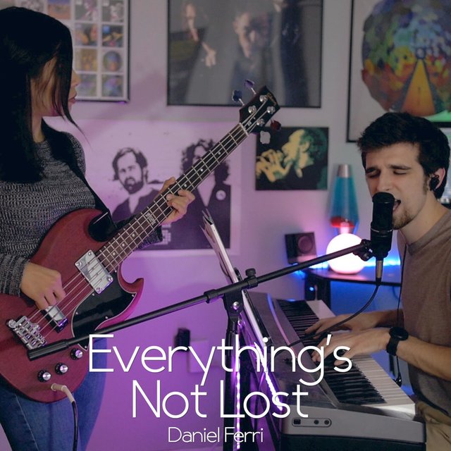 Everything's Not Lost by Daniel Ferri on TIDAL