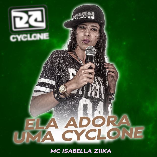 Ela Adora uma Cyclone by MC ISABELLA ZIIKA on TIDAL