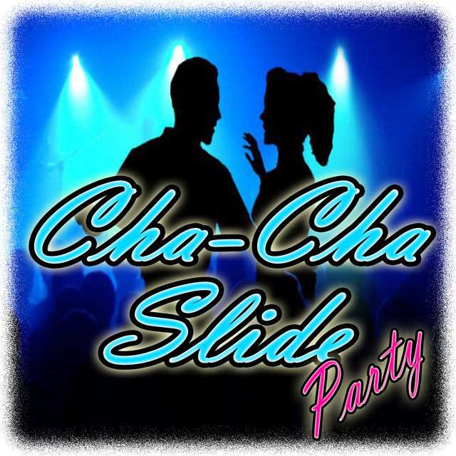 Cha Cha Slide by Cha Cha Slide Party on TIDAL