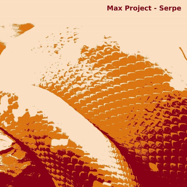 Serpe by Max Project on TIDAL