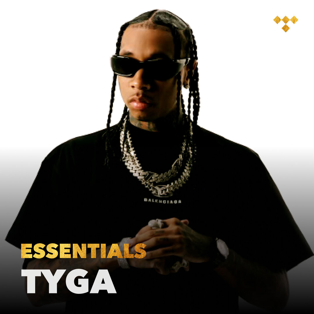 Tyga Essentials