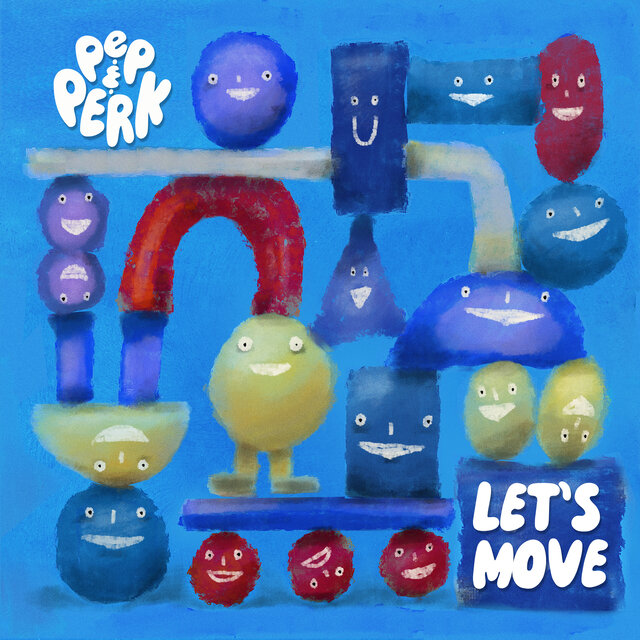 Let's Move! by Pep and Perk on TIDAL