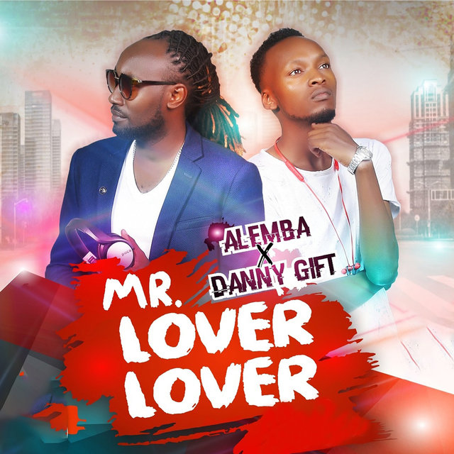Mr. Lover Lover by Danny Gift & Alemba on TIDAL