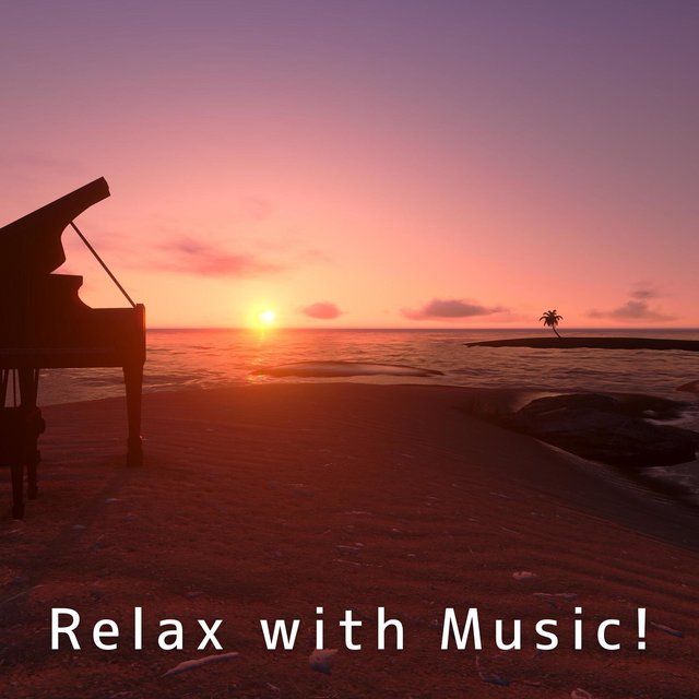 Relax with Music! by Relaxing BGM Project on TIDAL