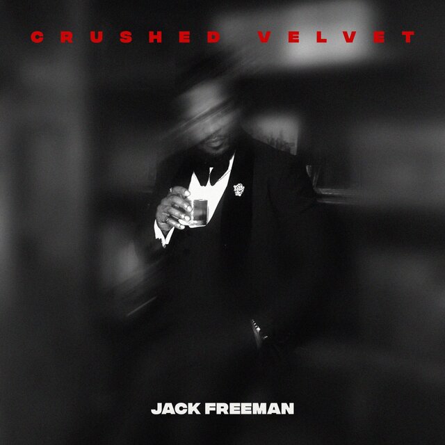 Crushed Velvet by Jack Freeman on TIDAL