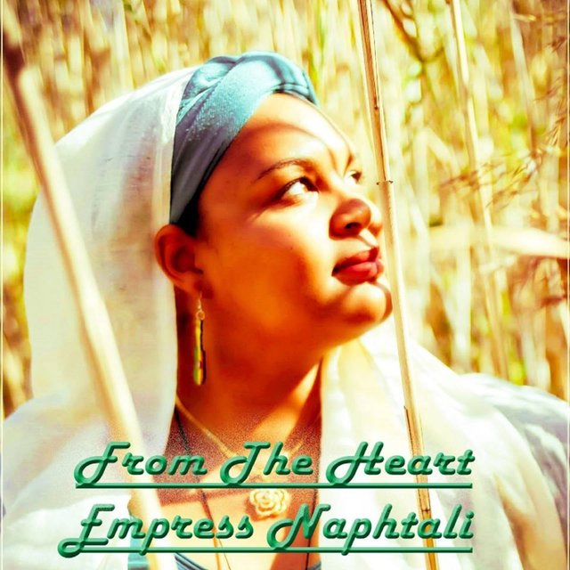 From The Heart by Empress Naphtali on TIDAL