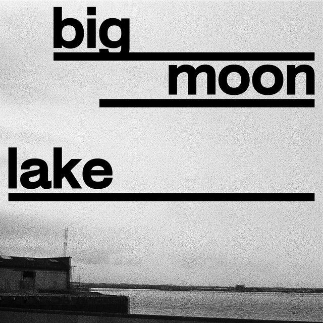 Big Moon Lake by LIFE on TIDAL