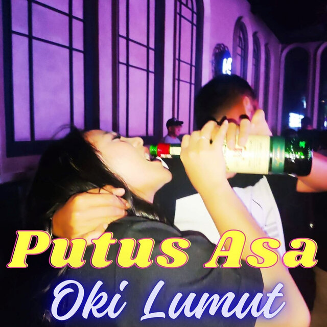 Putus Asa by Oki Lumut on TIDAL
