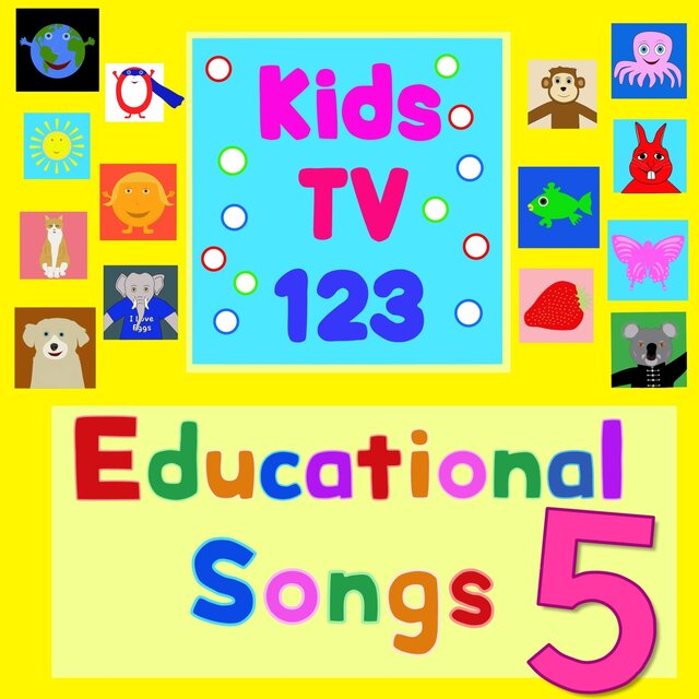 Educational Songs 5 by Kids TV 123 on TIDAL