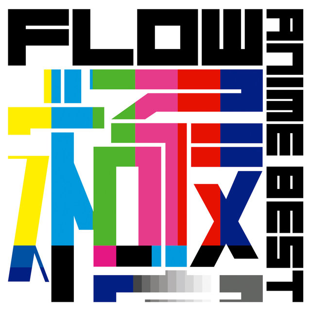 FLOW ANIME BEST KIWAMI by FLOW on TIDAL