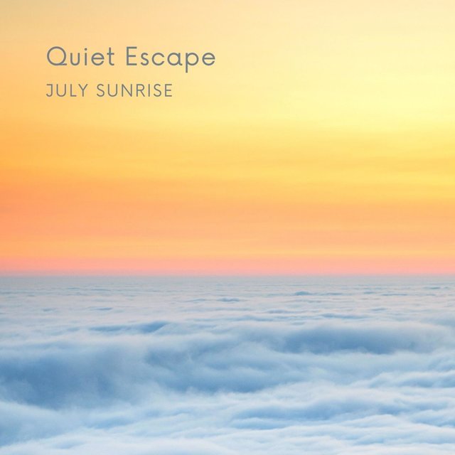 Quiet Escape by July Sunrise on TIDAL