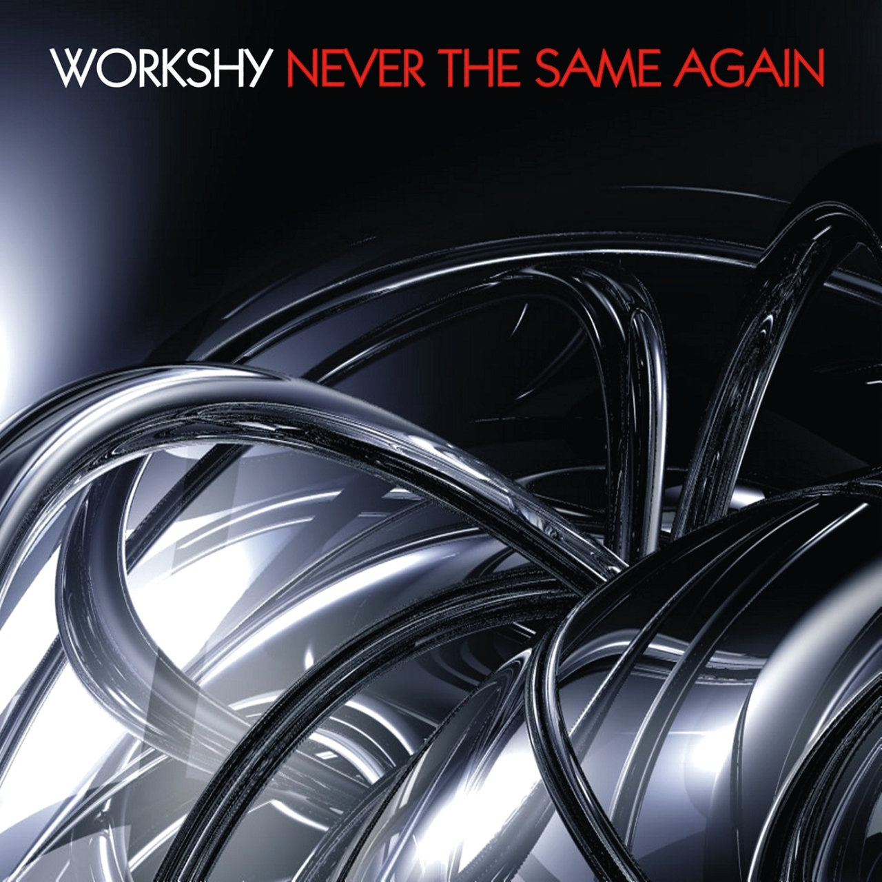 Never the Same Again - Single (Digital Only) by Workshy on TIDAL