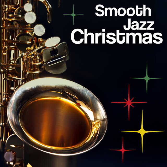Smooth Jazz Christmas by Various Artists on TIDAL