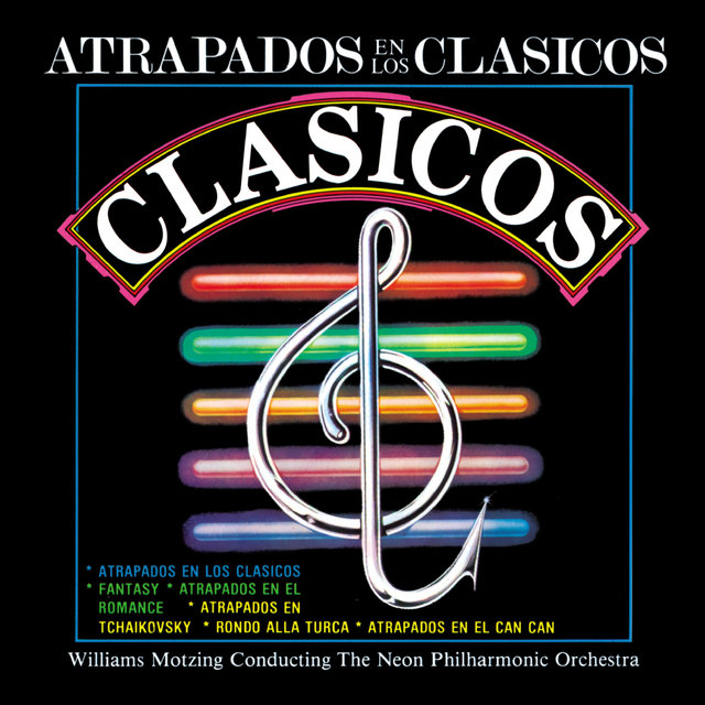 Atrapados en los Clasicos by The Neon Philharmonic Orchestra on TIDAL
