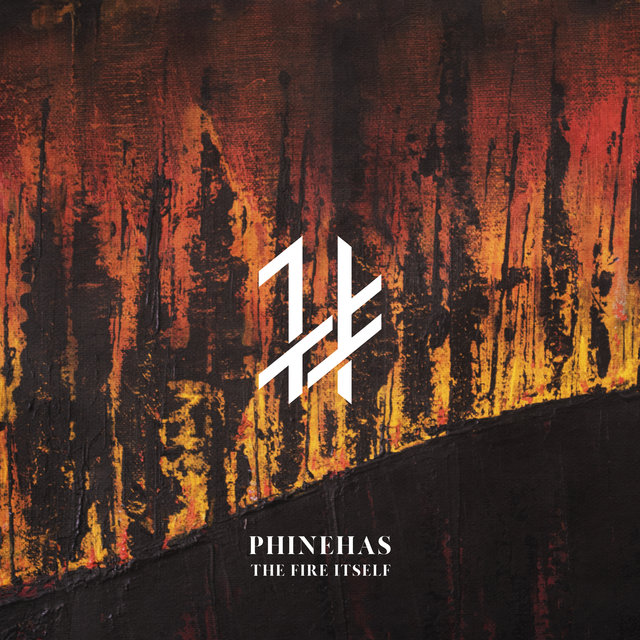 The Fire Itself by Phinehas on TIDAL