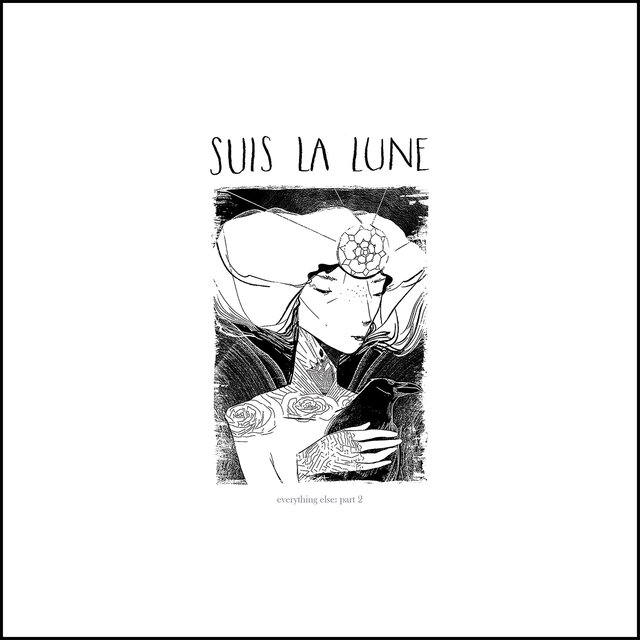 Everything Else, Pt. 2 by Suis La Lune on TIDAL