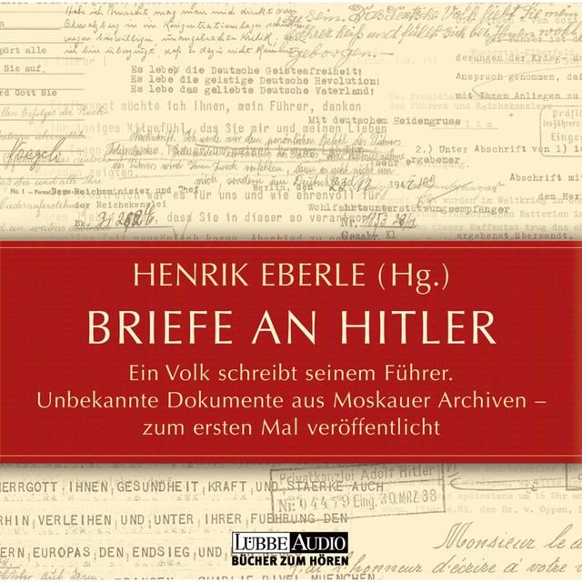 Briefe an Hitler - Ein Volk schreibt seinem Führer - Teil 32 by Henrik ...
