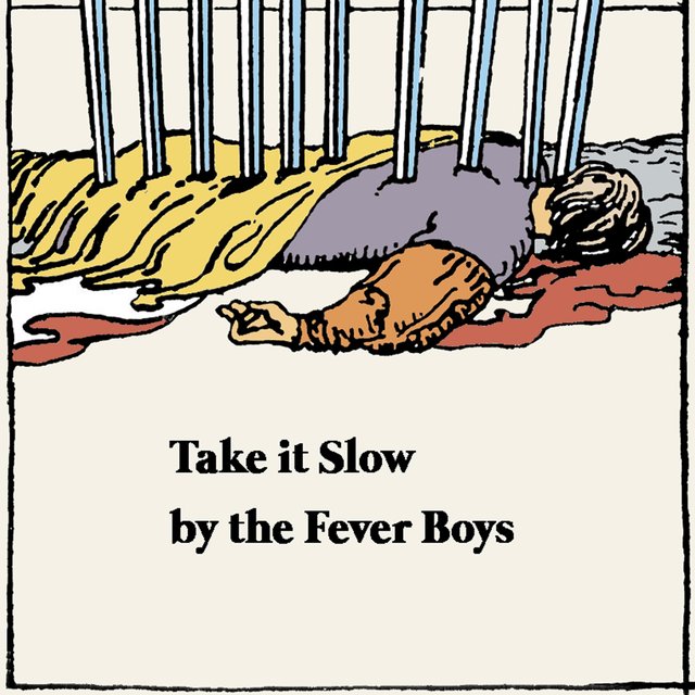 Take It Slow by Fever Boys on TIDAL