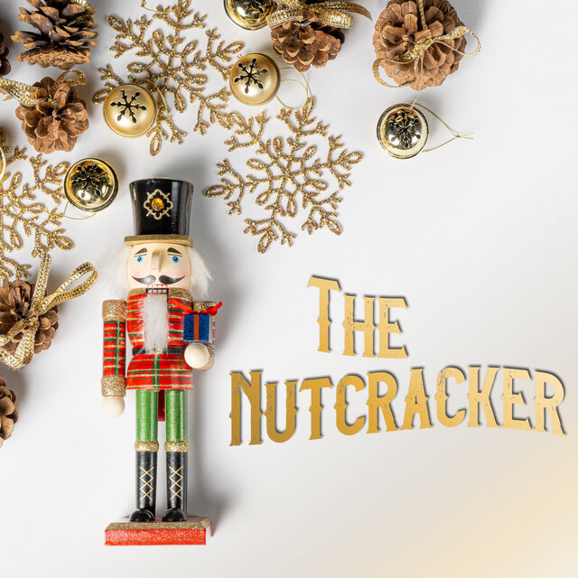 The Nutcracker (El Cascanueces) by Pyotr Ilyich Tchaikovsky on TIDAL