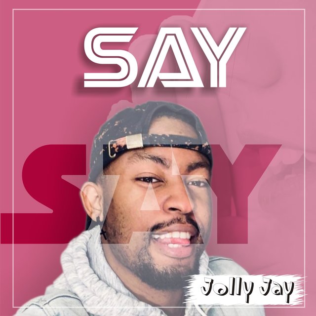 Say by Jolly Jay on TIDAL