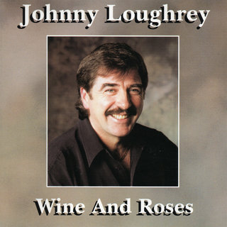 Wine and Roses by Johnny Loughrey on TIDAL