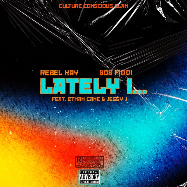 Lately I... by 808 FIDDI, Rebel Kay, Ethan Cane & Jessy J on TIDAL