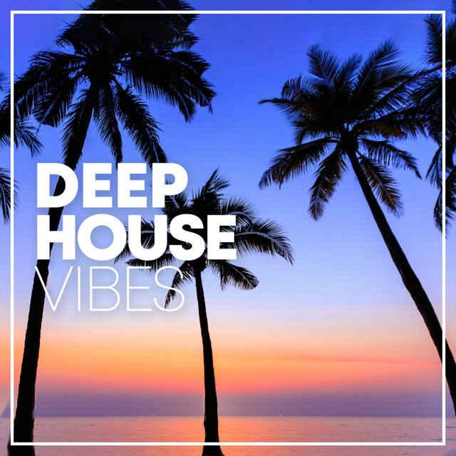 Deep House Vibes by Deep House Music on TIDAL