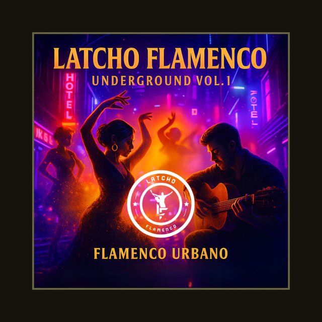 LATCHO FLAMENCO UNDERGROUND, VOL. 1 by Latcho Flamenco on TIDAL