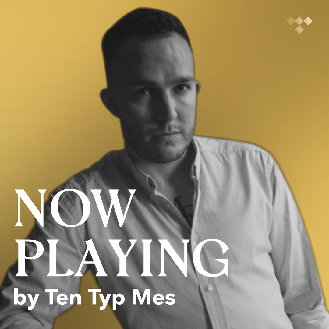 Now Playing: Ten Typ Mes
