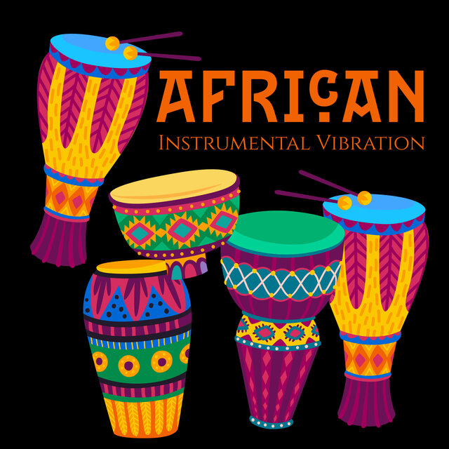 African Instrumental Vibration: Sounds for Energy Boost, Rythm of ...