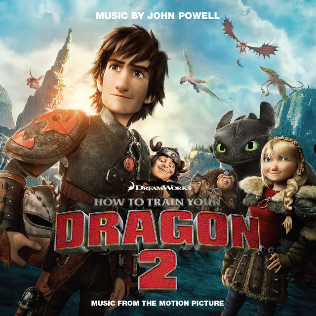How to Train Your Dragon 2 (Music from the Motion Picture) by John ...