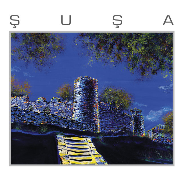 Şuşa by AISEL on TIDAL