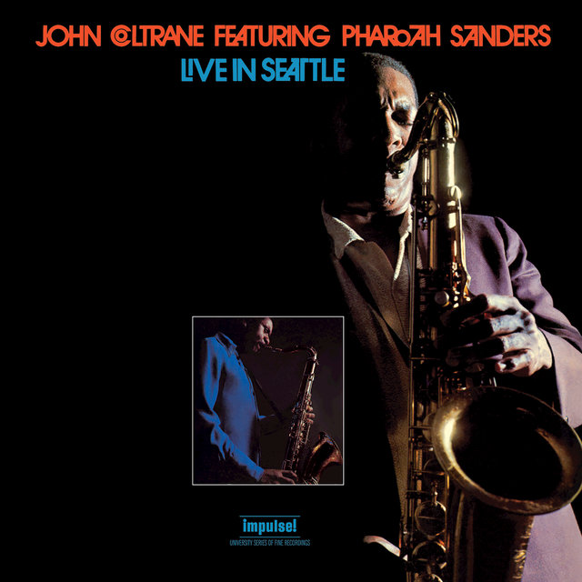 Live In Seattle by John Coltrane on TIDAL