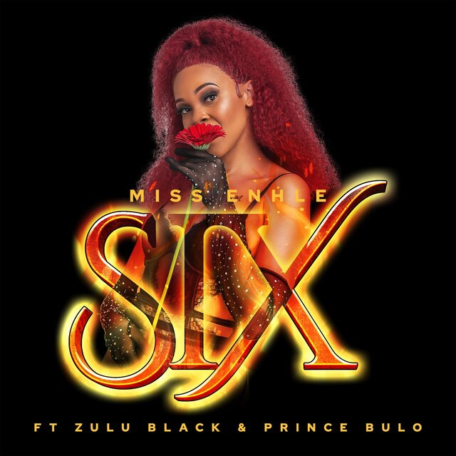 SIX by Miss Enhle, Zulu Black & Prince Bulo on TIDAL