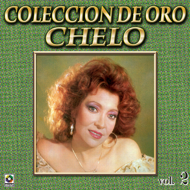 Colección de Oro: Con Mariachi, Vol. 2 by Chelo on TIDAL