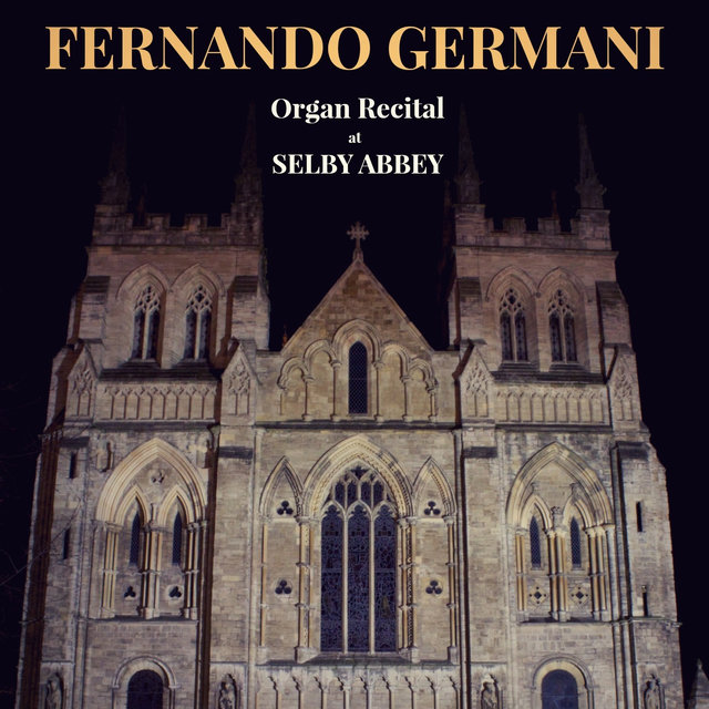 Organ Recital At Selby Abbey by Fernando Germani on TIDAL