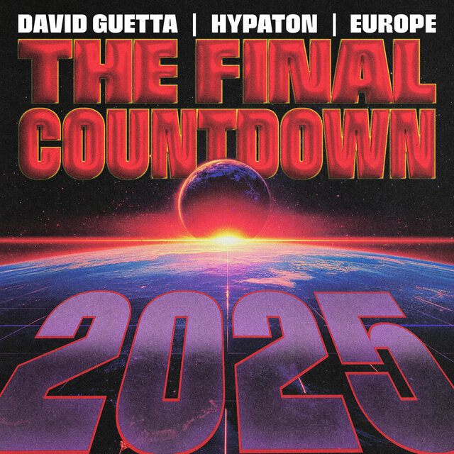 The Final Countdown 2025 by David Guetta, Hypaton & Europe on TIDAL