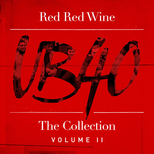 Red Red Wine: The Collection (Vol. 2) by UB40 on TIDAL