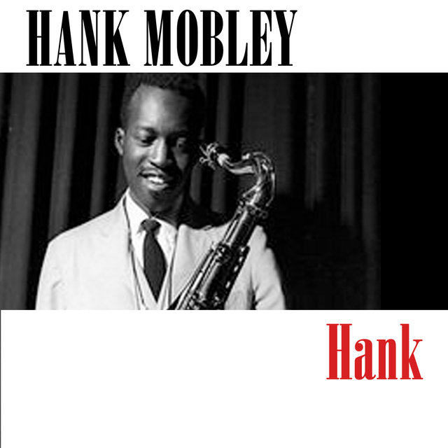 Hank by Hank Mobley on TIDAL