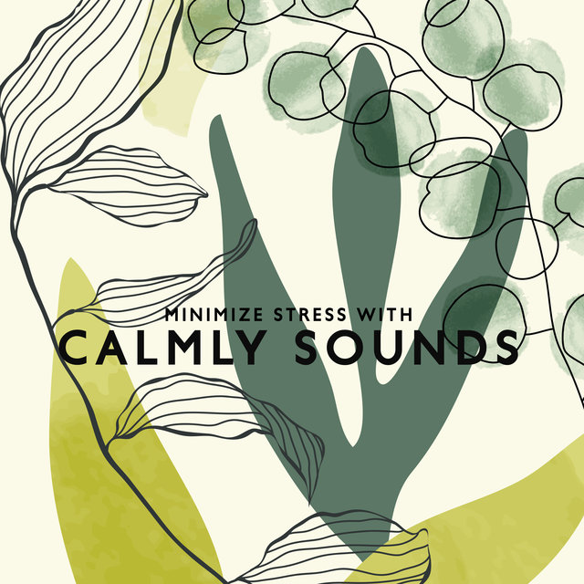 Minimize Stress with Calmly Sounds (Soothing Tone of Nature, Calming ...