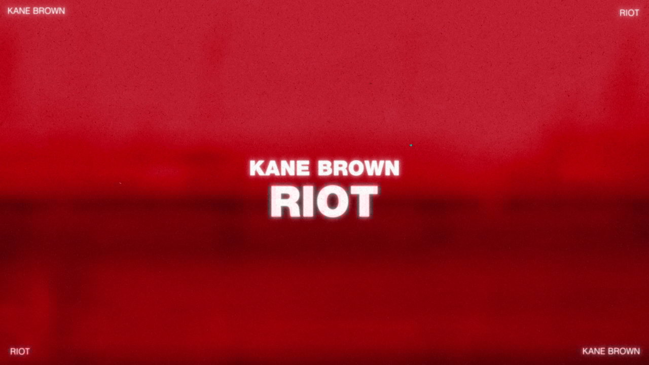 Riot (Official Lyric Video) by Kane Brown on TIDAL