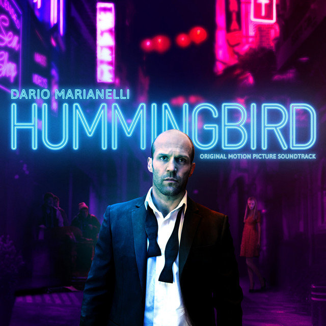 Hummingbird (Original Motion Picture Soundtrack) by Dario Marianelli on ...
