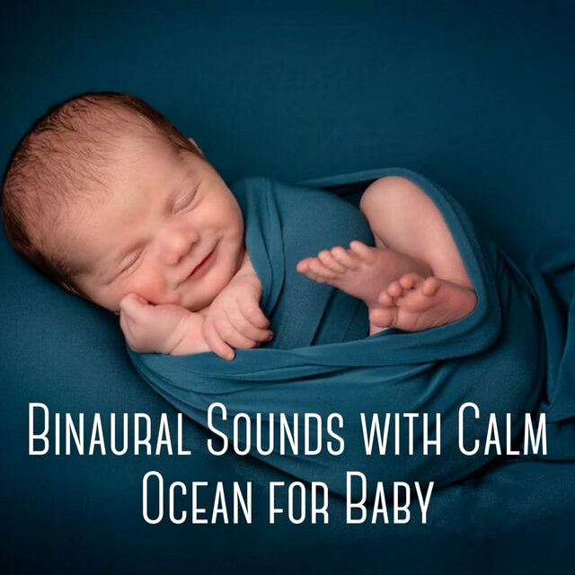 Binaural Sounds with Calm Ocean for Baby by Binaural Beats Relaxation ...