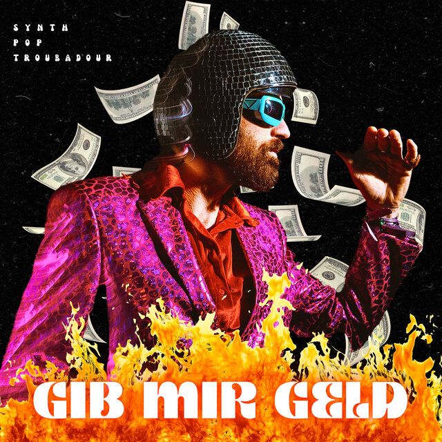 Gib Mir Geld by SynthPopTroubadour on TIDAL